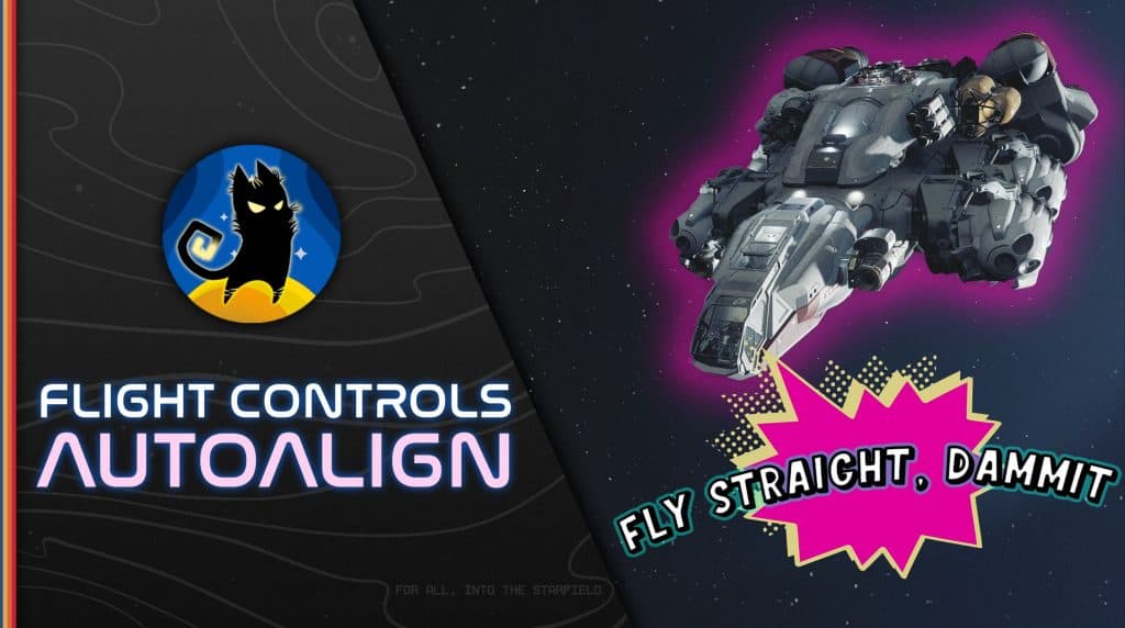 Flight Controls Autoalign | Starfield Mod Download