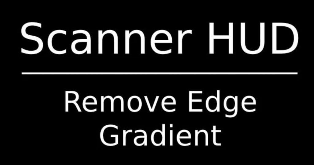 Scanner HUD - Remove Edge Gradient | Starfield Mod Download