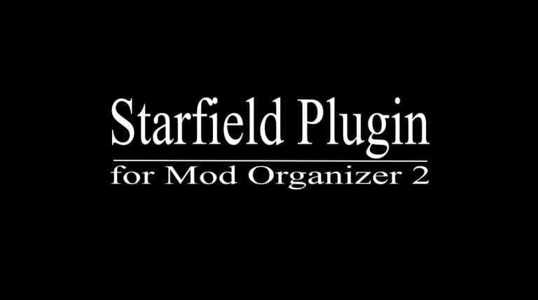 Starfield Plugin for Mod Organizer 2 | Starfield Mod Download